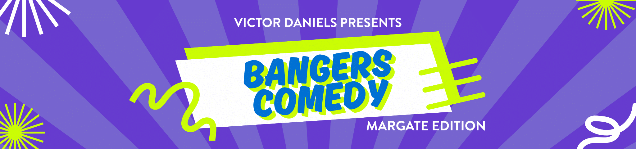 BANGERS COMEDY MARGATE EDITION - 20TH FEB 2026 - OLBY'S